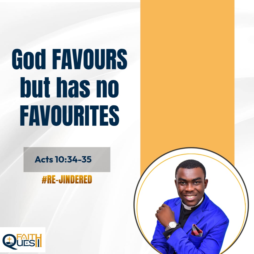 God’s Favour vs. Favouritism: A Theological Reflection – Faith Quest